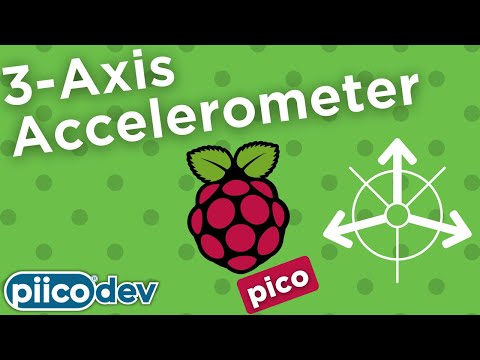 PiicoDev 3-Axis Accelerometer LIS3DH | Guide for Raspberry Pi Pico - Video Tutorial Australia