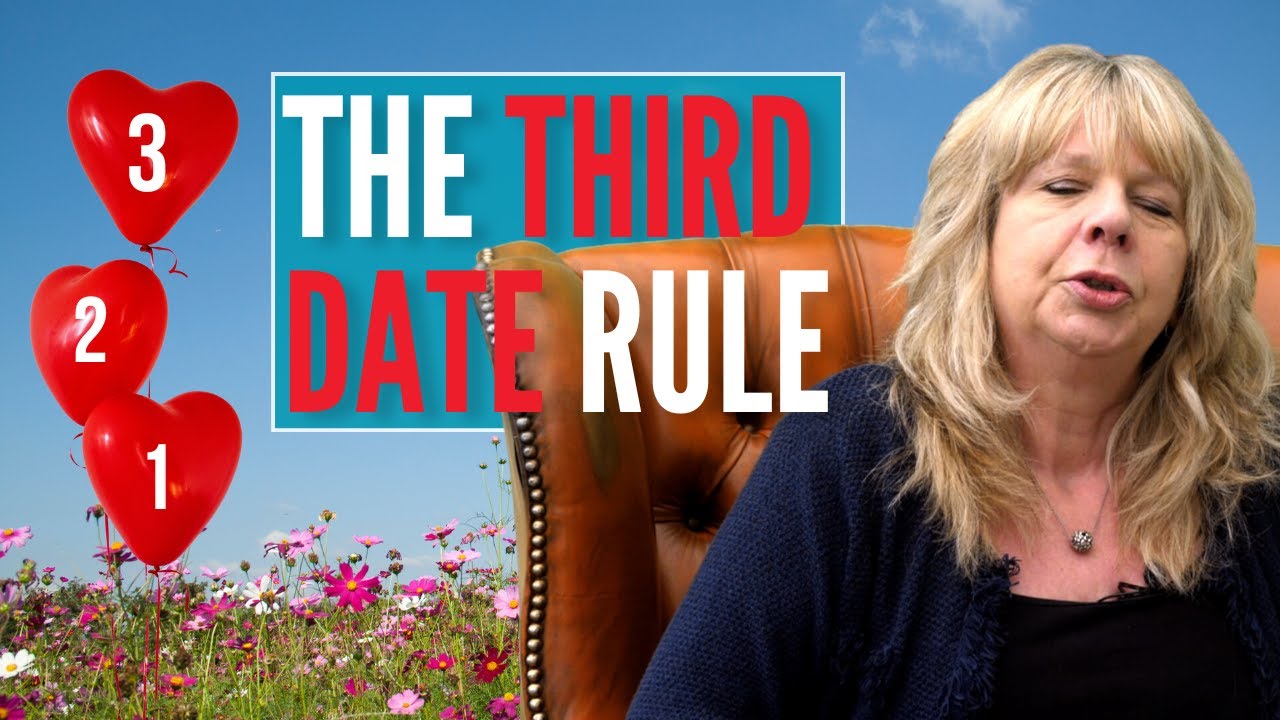 9 Reasons Why The THIRD DATE RULE Is Still Important In Modern Dating