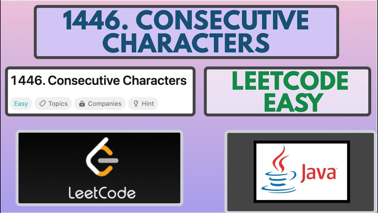 Leetcode | 1446. Consecutive Characters | Easy | Java Solution