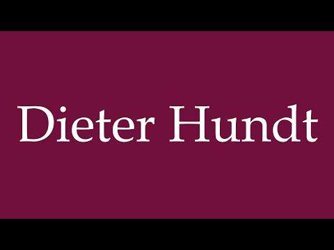 How to Pronounce ''Dieter Hundt'' Correctly in German