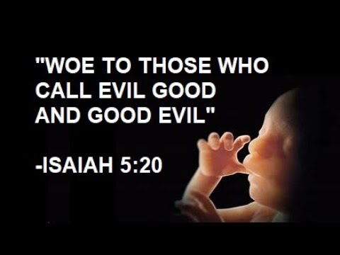 Sermon: “Calling Evil Good and Good Evil” (Sanctity of Life Sunday ...