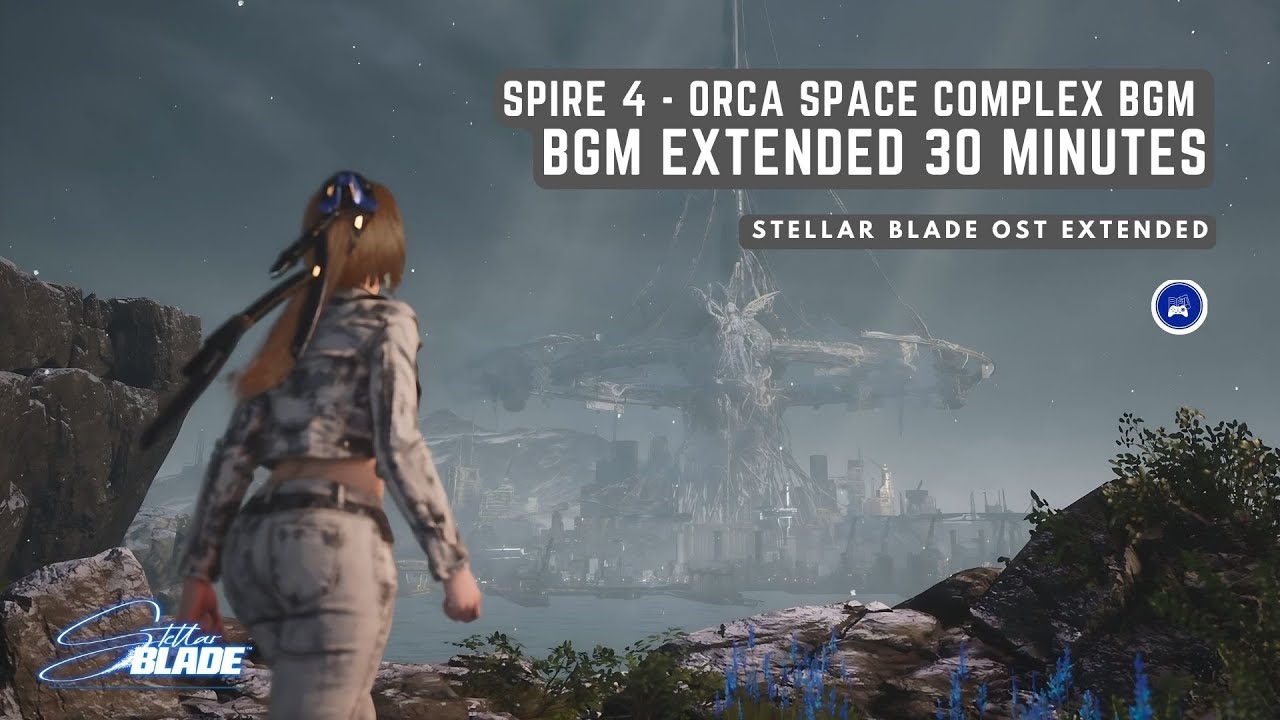 Orca Space Complex BGM (Orbit Elevator) Spire 4 - Stellar Blade OST Extended 30 min [4K HQ]