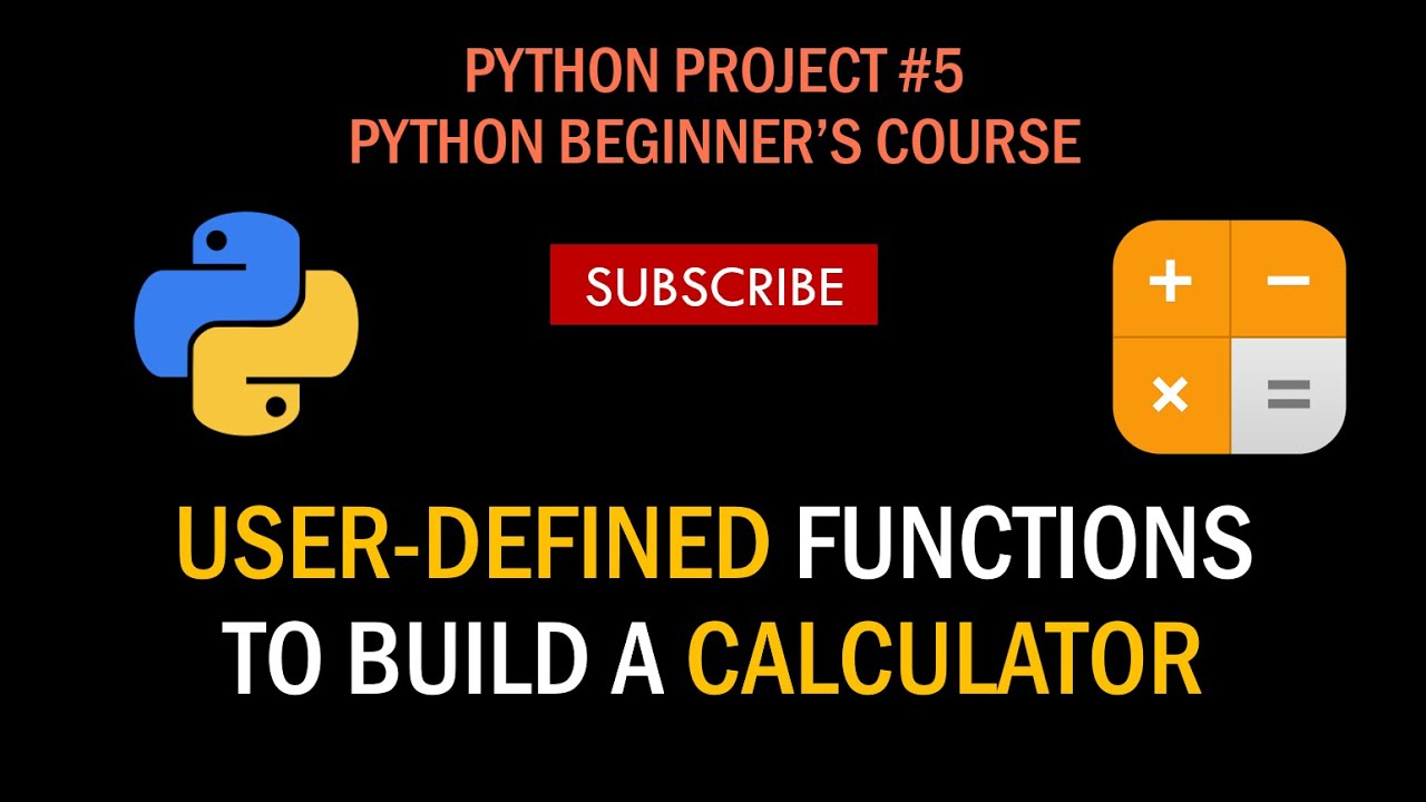 Python Project #5: Creating User-Defined Functions to Build a Calculator (no GUI)