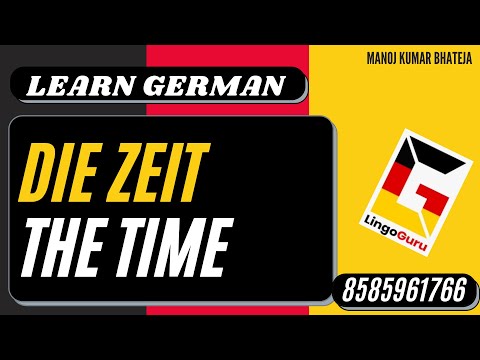 Learn German- The TIME - DIE ZEIT | How to explain the Time in German?| German Lessons for Beginners