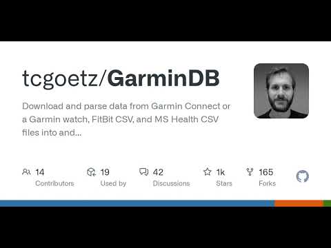 GitHub - tcgoetz/GarminDB: Download and parse data from Garmin Connect or a Garmin watch, FitBit ...