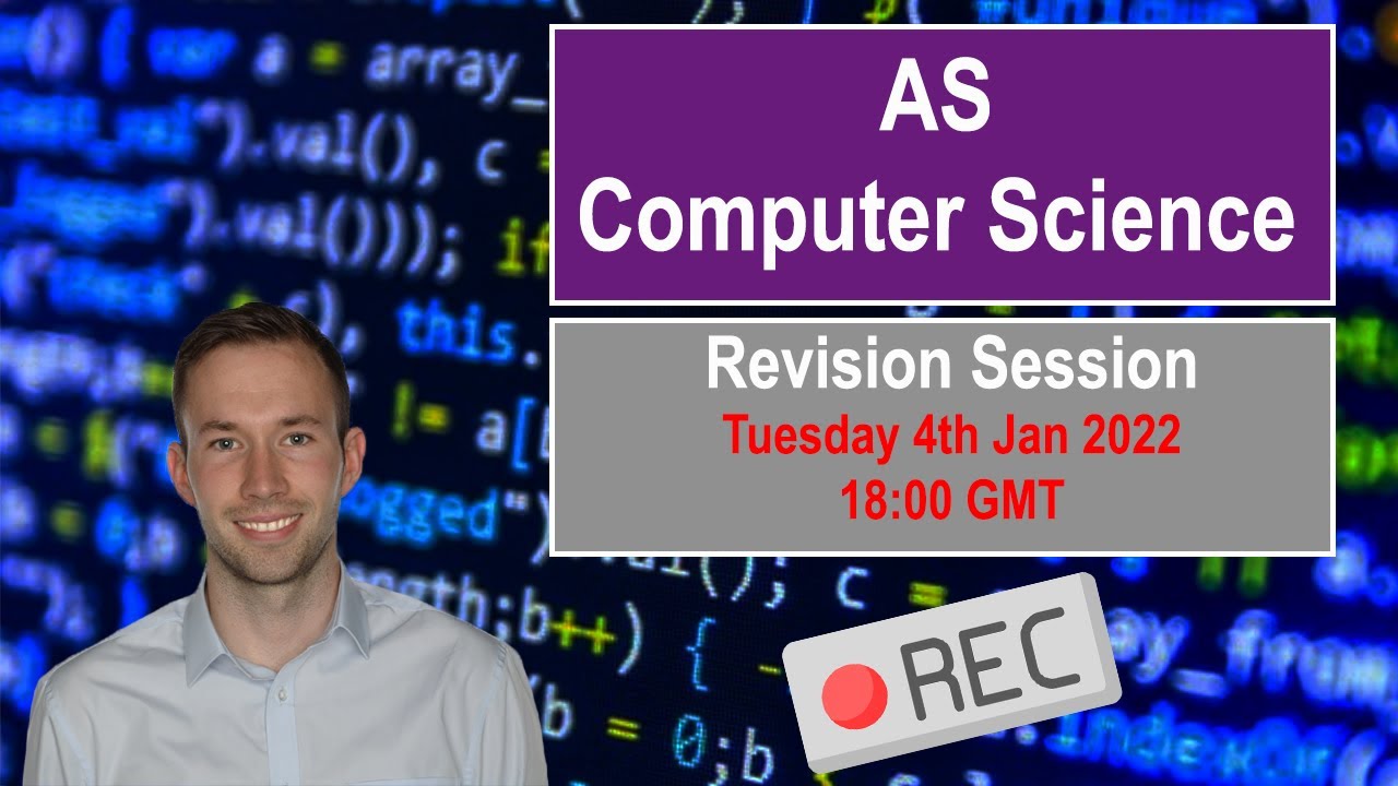 AS Computer Science Revision Stream 2022