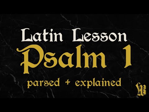 Learn Latin with the Vulgate Bible | Psalm 1 (Full Lesson)