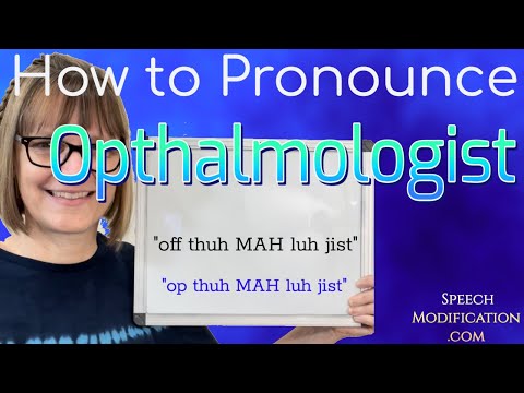 How to Pronounce Ophthalmologist