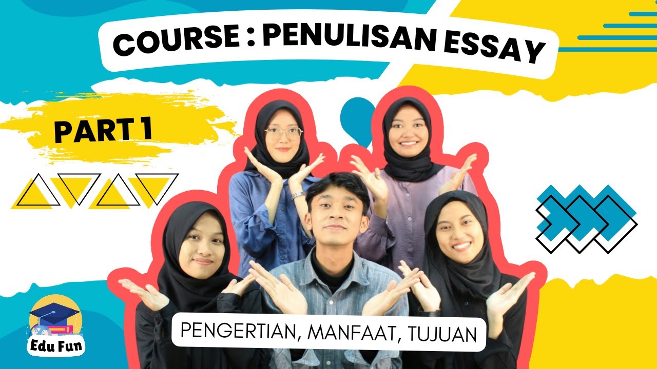 CARA MENULIS ESSAY: APA ITU ESSAY? | PART 1