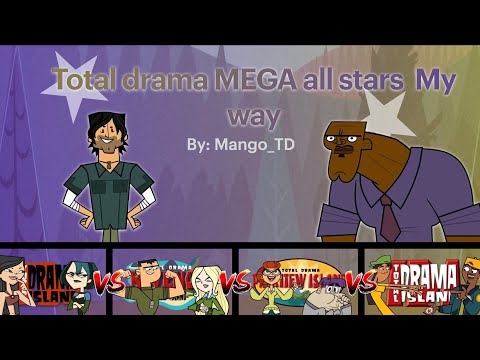 Total Drama MEGA All Stars ⭐️ my Way