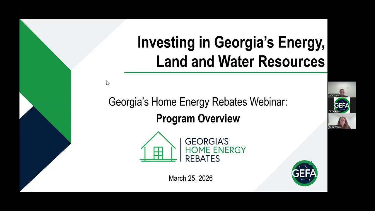 Georgia's Home Energy Rebates Webinar #1: Program Overview