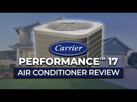 Carrier Performanceâ„¢ 17 (24ACB7) Air Conditioner Review