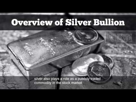 Silver Bullion: An Overview of Silver Bullion