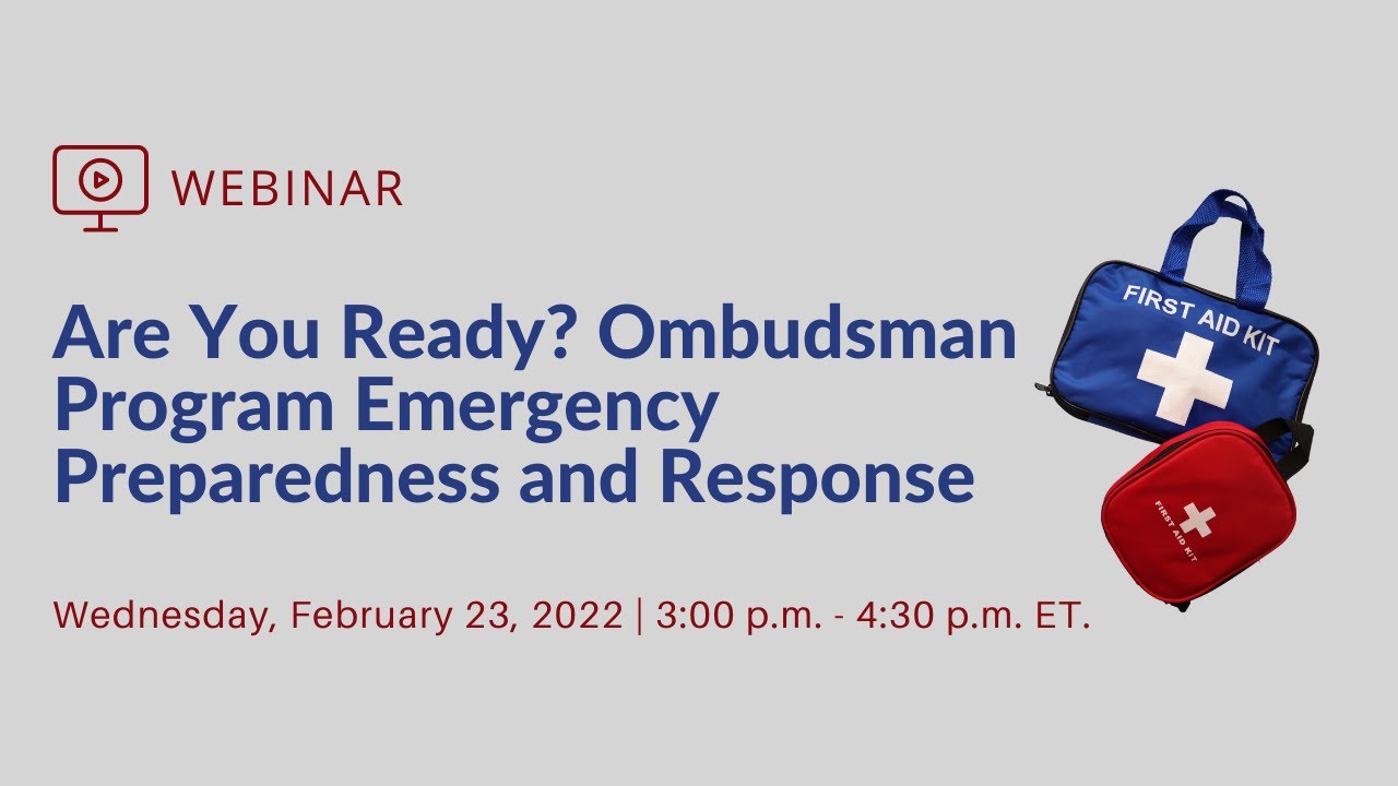 Are You Ready? Ombudsman Program Emergency Preparedness and Response