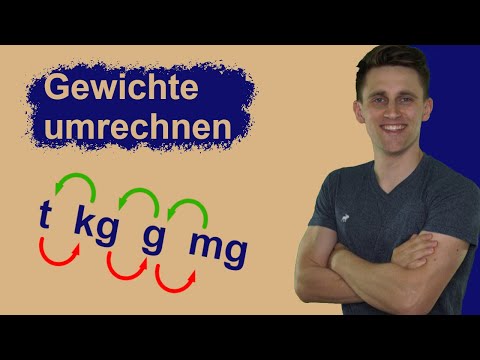 Gewichte umrechnen - sehr leicht erklärt mit Übungsaufgaben und Lösungen | t, kg, g, mg