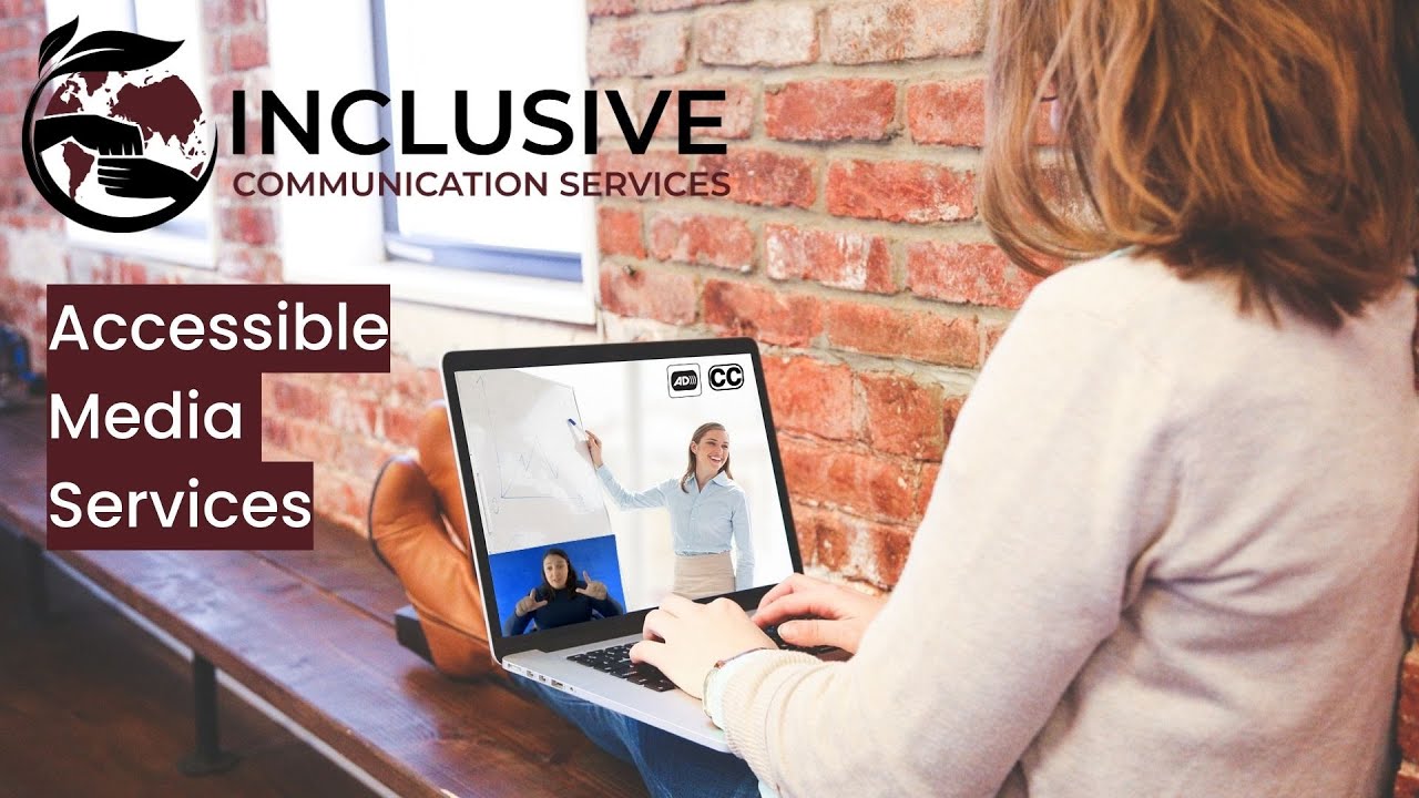 Accessible Media Services with ICS