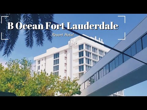 B Ocean Fort Lauderdale Resort Hotel Day Use | WE IGNORED THE REVIEWS Cruise Late flight
