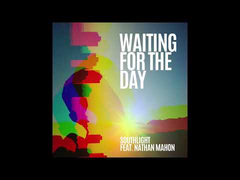 Southlight featuring Nathan Mahon – Waiting For The Day | Teases and Dares