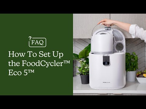 How To Set Up the FoodCycler Eco 5