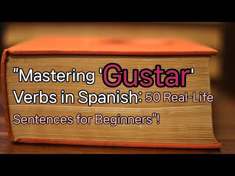 “Mastering 'Gustar' Verbs in Spanish: 50 Real-Life Sentences for Beginners”#spanishlesson#spanish