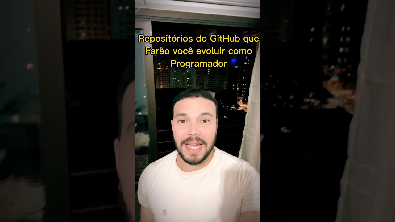 Repositórios do GitHub que farão você evoluir como Programador
