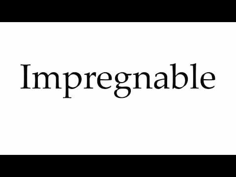 How to Pronounce Impregnable