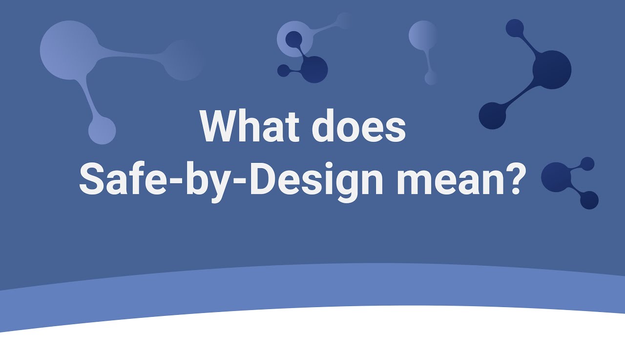 What does Safe-by-Design mean to you? Learn what means Safe-by Design