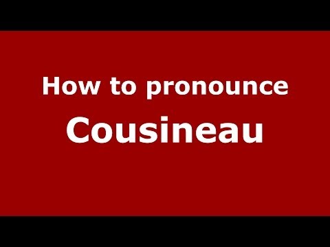 How to pronounce Cousineau (French/France) - PronounceNames.com