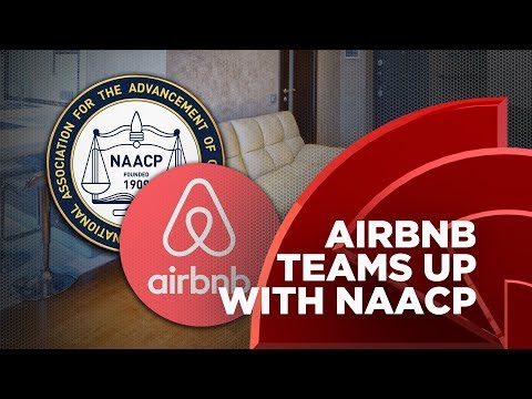 NAACP Announces Partnership, Revenue Sharing Agreement With Airbnb