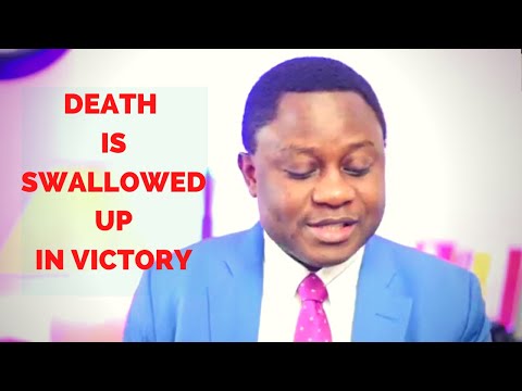 DEATH IS SWALLOWED UP IN VICTORY