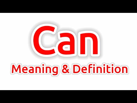 Can Meaning | Can Meaning In English | Meaning Of Can | What Is The Meaning Of Can