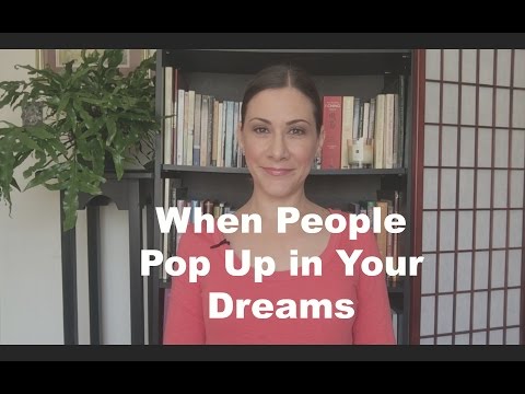 People Showing up in Your Dreams!