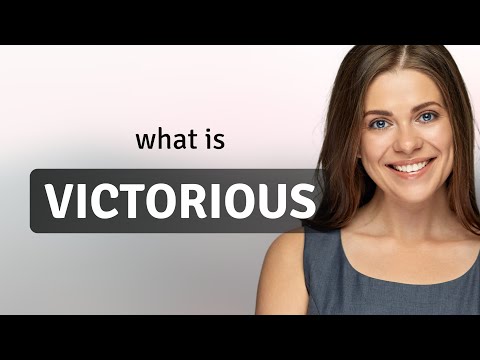 Unveiling the Triumph: The Meaning of "Victorious"