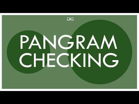 Pangram Checking | GeeksforGeeks