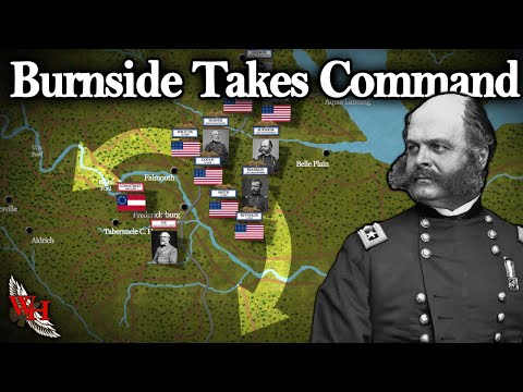 American Civil War: Burnside Takes Command - "Race to the Rappahannock"
