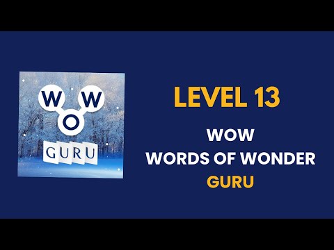 Wow Guru ( words of wonders guru ) level 13 : solution, answer and solved