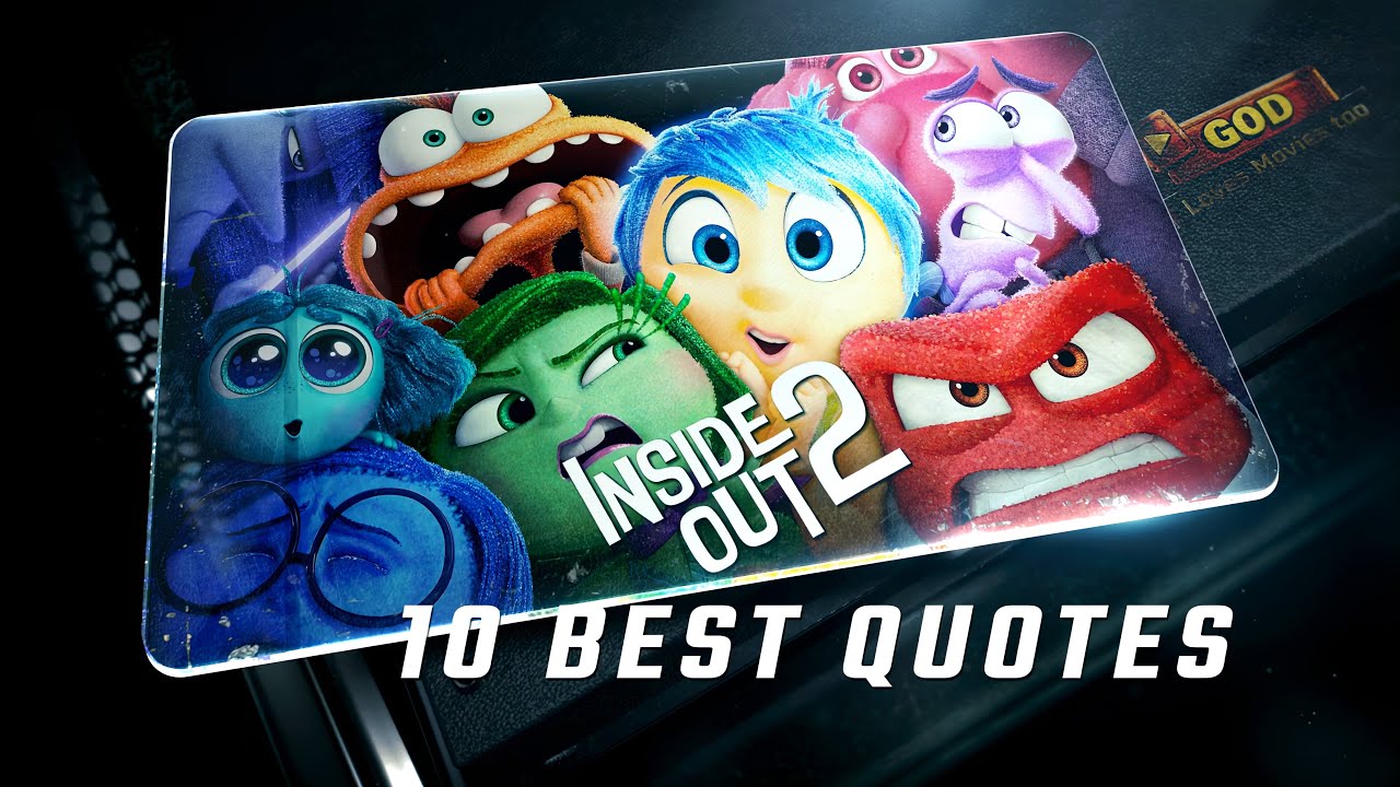 Inside Out 2 2024 | 10 Best Quotes