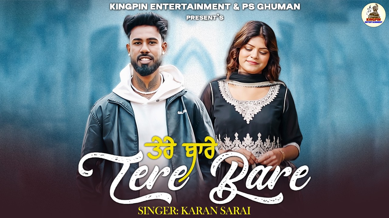 Tere Bare | Official Video | Karan Sarai | Latest Punjabi Romantic Song