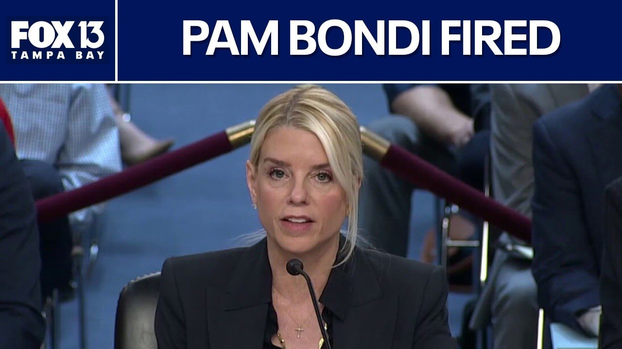 President Trump fires Attorney General Pam Bondi