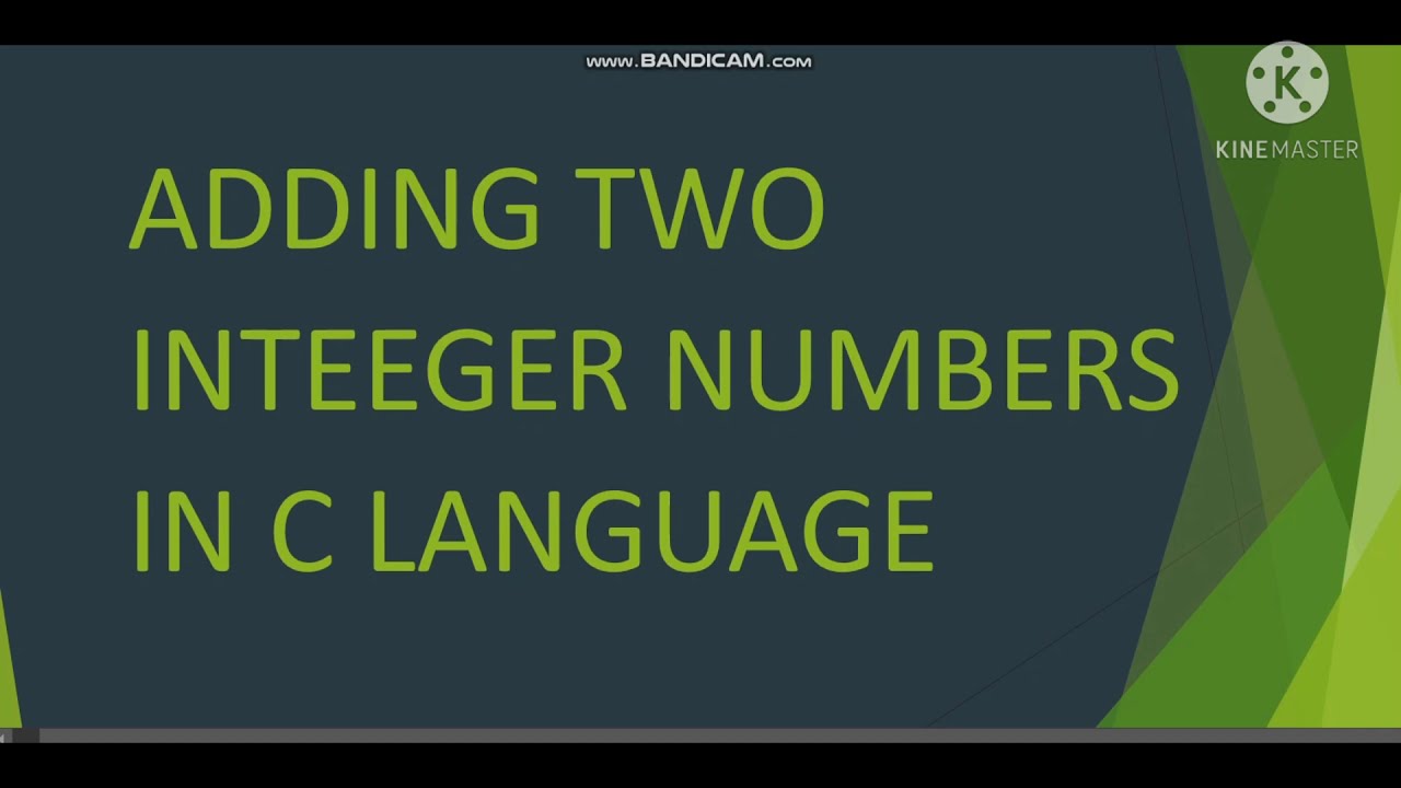 ADDING INTEGER TWO NUMBERS IN C