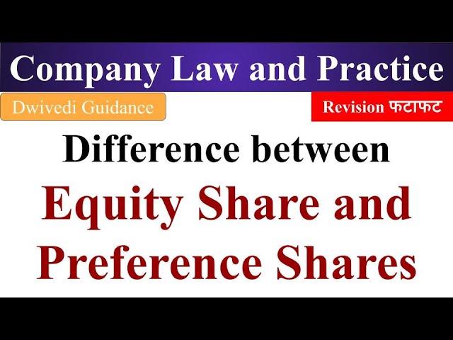 Understanding the Differences Between Equity Shares and Preference ...