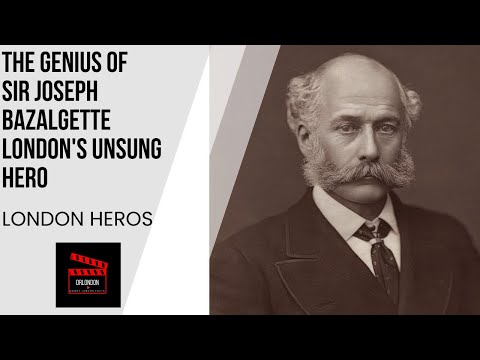 The Genius Of Sir Joseph Bazalgette: London's Unsung Hero