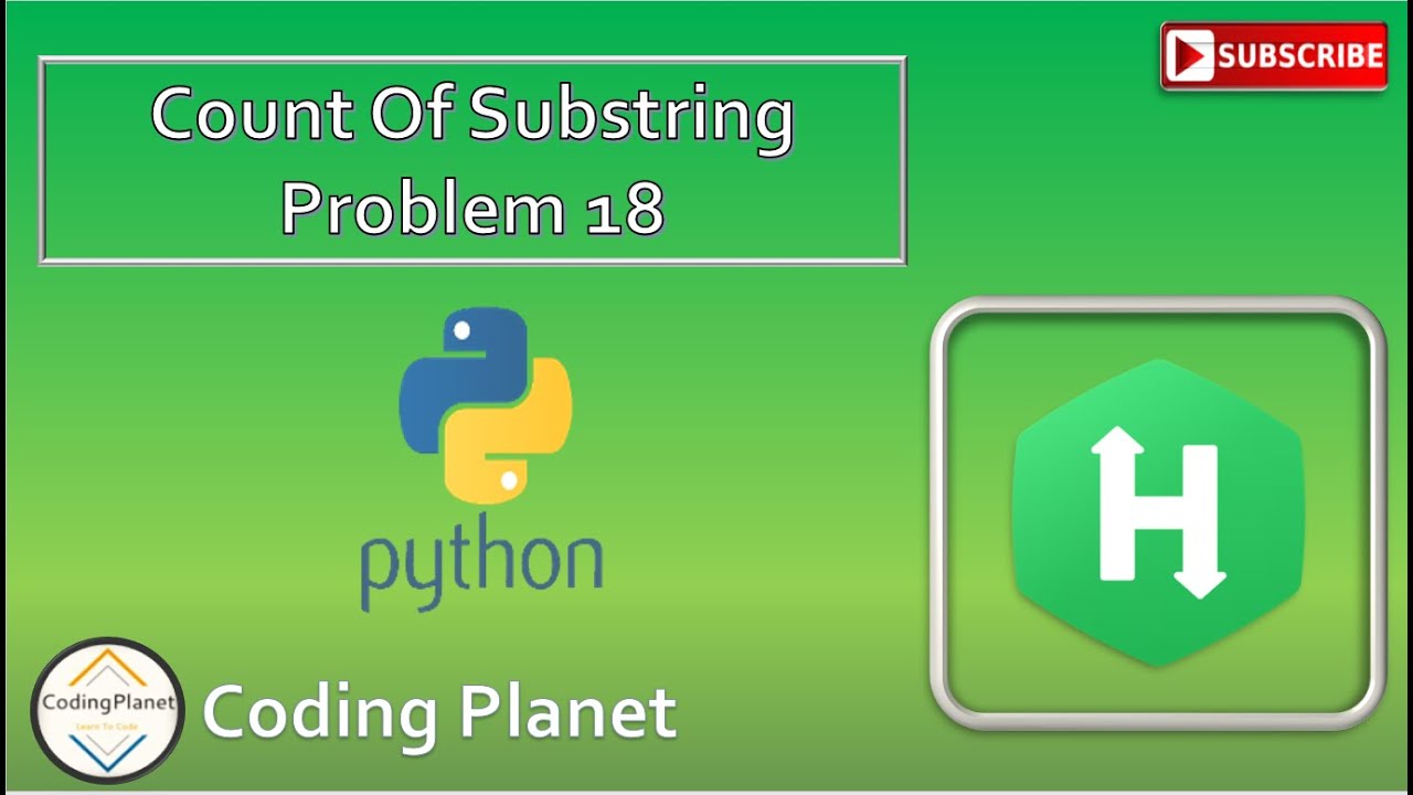 Python Challenge 18 || Count Of Substring || HackerRank Solution ||Coding Planet