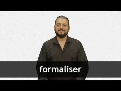 English Translation of “FORMALISER” | Collins French-English Dictionary