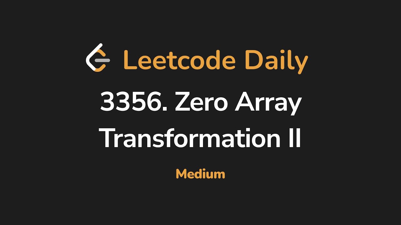 3356. Zero Array Transformation II | Leetcode Daily - Python