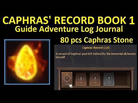 [Game Play] Guide Caphras' Record Book 1 for 80 Caphras Stone