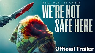 We're Not Safe Here streaming: where to watch online?