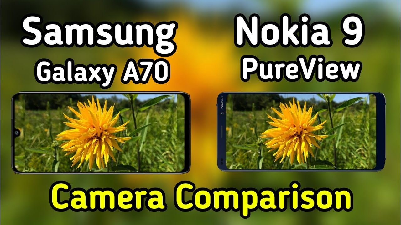 Samsung Galaxy A70 VS Nokia 9 PureView Camera Test Comparison, Galaxy A70 Review,Nokia 9 Review,