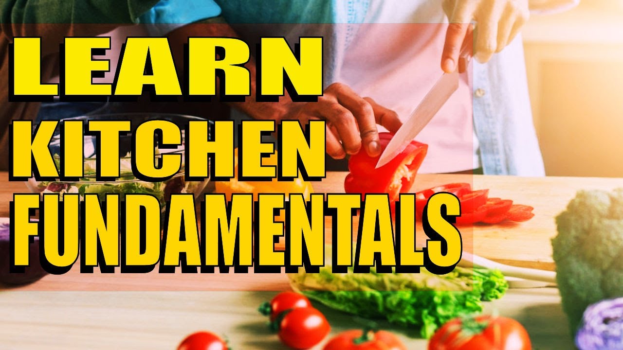 Kitchen Fundamentals
