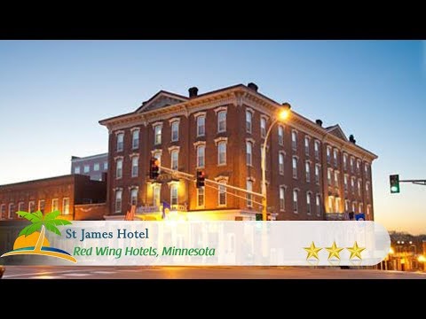 St James Hotel - Red Wing Hotels, Minnesota